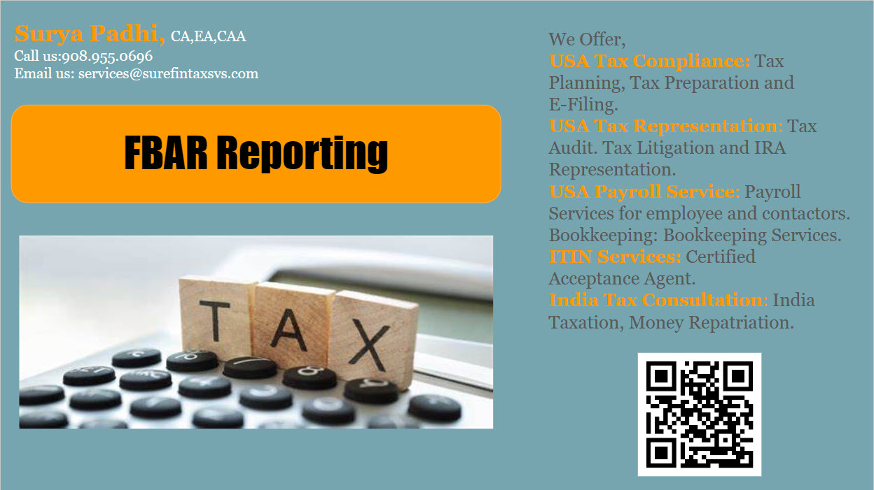 TAX YEAR 2024: FBAR (FinCEN Reporting Requirements) – Surya Padhi,EA